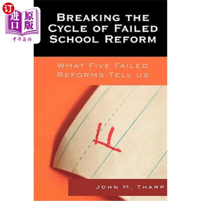 海外直订Breaking the Cycle of Failed School Reform: What Five Failed Reforms Tell Us 打破学校改革失败的循环:五个失