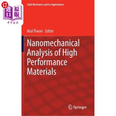 海外直订Nanomechanical Analysis of High Performance Materials 高性能材料的纳米力学分析