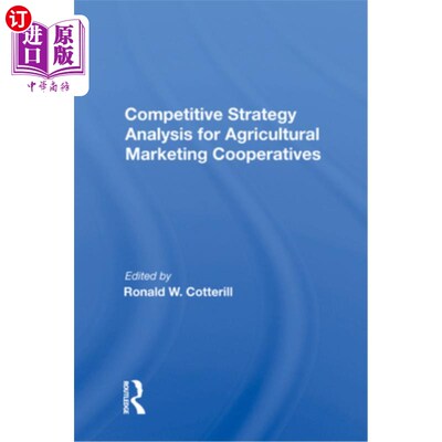 海外直订Competitive Strategy Analysis for Agricultural Marketing Cooperatives 农产品销售合作社竞争战略分析