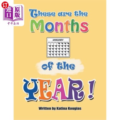 海外直订These Are the Months of the Year!: These Are the 12 Months of the Year! 这是一年中的几个月！：这是一年中的1