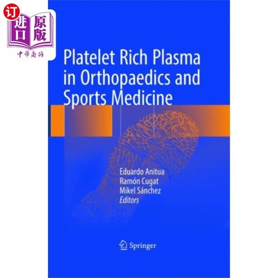 海外直订医药图书Platelet Rich Plasma in Orthopaedics and Sports ... 富血小板血浆在骨科和运动医学中的应用