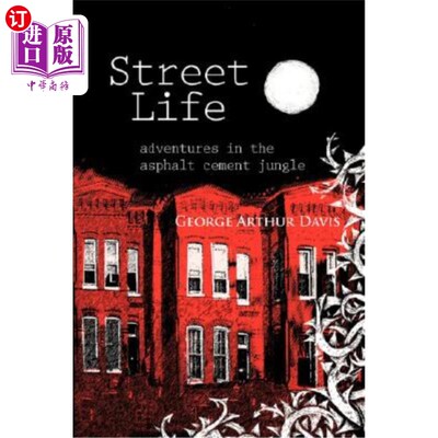 海外直订Street Life, Adventures in the Asphalt Cement Jungle 街头生活，沥青水泥丛林的冒险