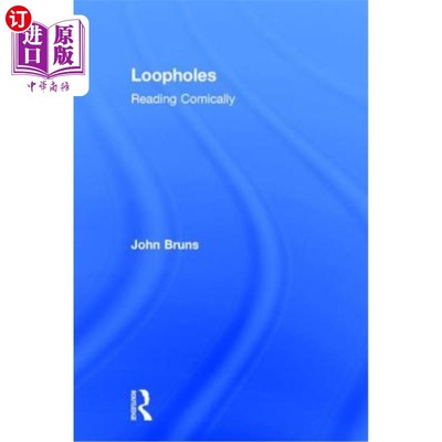 海外直订Loopholes: Reading Comically 漏洞:滑稽地阅读