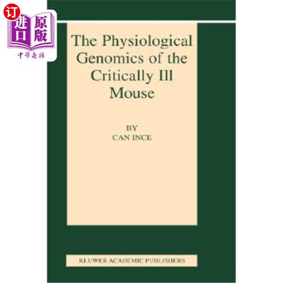 海外直订医药图书The Physiological Genomics of the Critically Ill Mouse 重症小鼠的生理基因组学