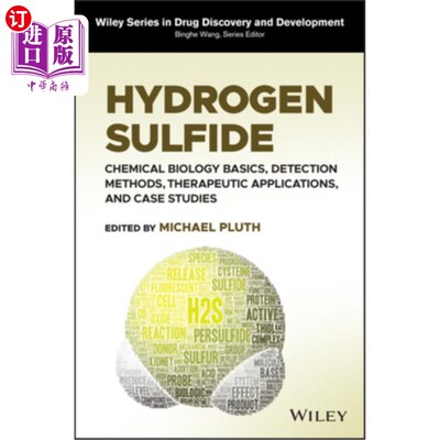 海外直订Hydrogen Sulfide: Chemical Biology Basics, Detection Methods, Therapeutic Applic 硫化氢:化学生物学基础，检