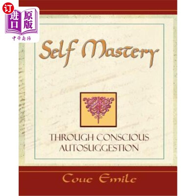 海外直订医药图书Self Mastery Through Conscious Autosuggestion 通过有意识的自我暗示实现自我控制