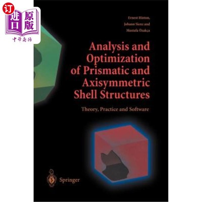 海外直订Analysis and Optimization of Prismatic and Axisymmetric Shell Structures: Theory 棱镜壳与轴对称壳结构分析与