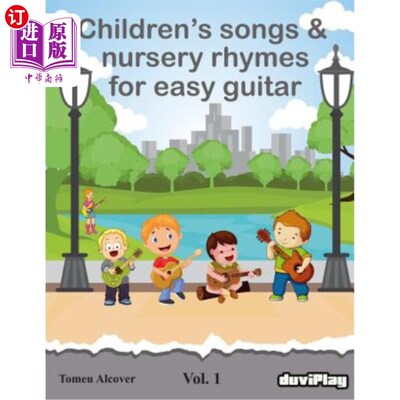 海外直订Children's songs & nursery rhymes for easy guitar. Vol 1. 儿童歌曲和童谣，方便吉他。第1卷。