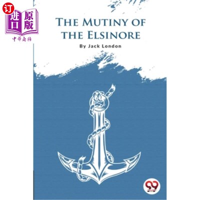 海外直订The Mutiny Of The Elsinore 埃尔西诺号的叛变