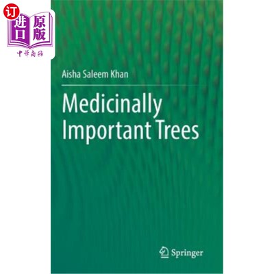 海外直订Medicinally Important Trees 医学上重要的树木