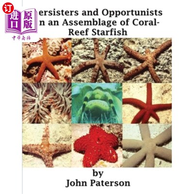 海外直订Persisters and Opportunists in an Assemblage of Coral-Reef Starfish 珊瑚礁海星群中的坚持者和机会主义者