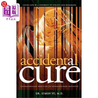海外直订医药图书Accidental Cure: Extraordinary Medicine for Extraordinary Patients 意外治疗:非凡的药物给非凡的病人