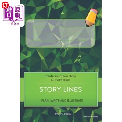 海外直订Story Lines - Create Your Own Story Activity Book, Plan Write and Illustrate: Li 故事线——创作你自己的故事