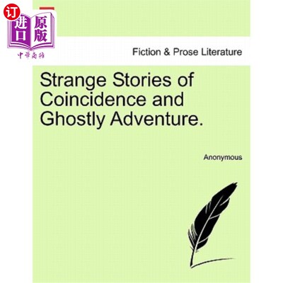 海外直订Strange Stories of Coincidence and Ghostly Adventure. 《巧合与幽灵历险记》