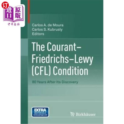 海外直订The Courant-Friedrichs-Lewy (Cfl) Condition: 80 Years After Its Discovery Courant-Friedrich