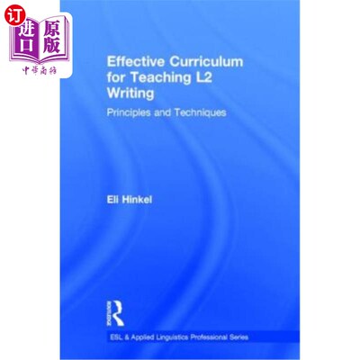 海外直订Effective Curriculum for Teaching L2 Writing: Principles and Techniques 有效的二语写作教学课程：原则与技巧