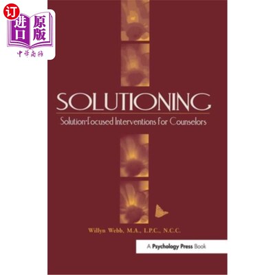 海外直订医药图书Solutioning.: Solution-Focused Intervention for Counselors 解决方案：以解决方案为中心的辅导员干预