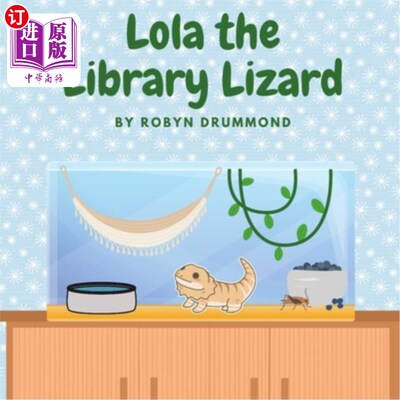 海外直订Lola the Library Lizard 图书馆蜥蜴洛拉