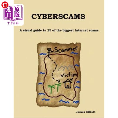 海外直订Cyberscams: A visual guide to 25 of the biggest Internet scams.