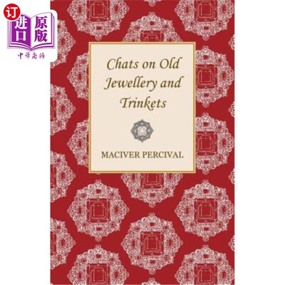 海外直订Chats on Old Jewellery and Trinkets 谈论旧珠宝和小饰品