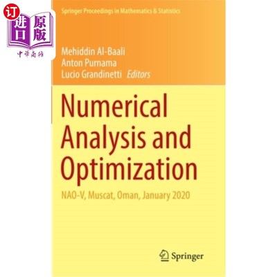 海外直订Numerical Analysis and Optimization: Nao-V, Muscat, Oman, January 2020 数值分析和优化:Nao-V，马斯喀特，阿曼，202