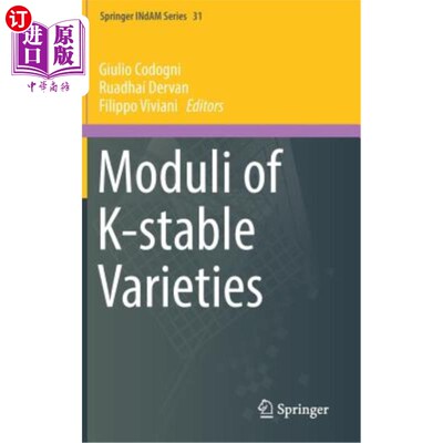 海外直订Moduli of K-Stable Varieties K-稳定变种的模