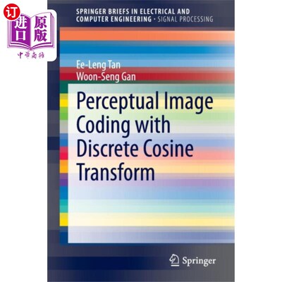 海外直订Perceptual Image Coding with Discrete Cosine Tra... 基于离散余弦变换的感知图像编码