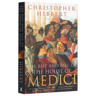 【中商原版】美第奇家族的兴衰 英文原版 The Rise and Fall of the House of Medici 欧洲史 Christopher Hibbert