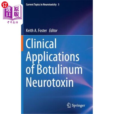 海外直订Clinical Applications of Botulinum Neurotoxin 肉毒毒素的临床应用
