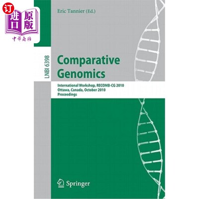 海外直订Comparative Genomics: International Workshop, Recomb-CG 2010, Ottawa, Canada, Oc 比较基因组学：国际研讨会，