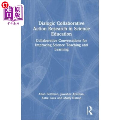 海外直订Dialogic Collaborative Action Research in Scienc... 科学教育中的对话合作行动研究