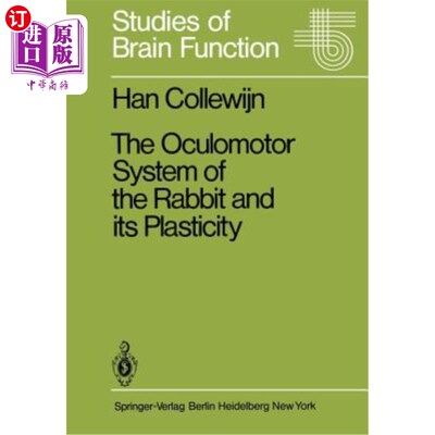 海外直订The Oculomotor System of the Rabbit and Its Plasticity 家兔动眼神经系统及其可塑性