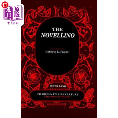 海外直订The Novellino: Translated by Roberta L. Payne Introduction by Janet L. Smarr 小说:罗伯塔·l·佩恩译珍妮特·l·
