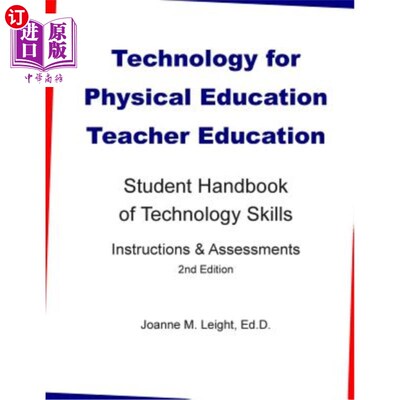 海外直订Technology for Physical Education Teacher Education: Student Handbook of Technol 体育技术教师教育:学生技术