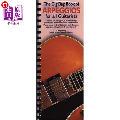 海外直订The Gig Bag Book of Arpeggios for All Guitarists 为所有吉他手准备的琶音演奏手册