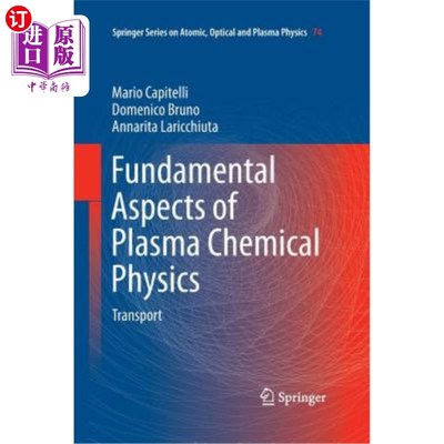 海外直订Fundamental Aspects of Plasma Chemical Physics: Transport 等离子体化学物理的基本方面：输运
