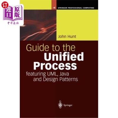 海外直订Guide to the Unified Process Featuring Uml, Java and Design Patterns 以Uml、Java和设计模式为特色的统一过程
