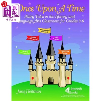 海外直订Once Upon a Time: Fairy Tales in the Library and Language Arts Classroom for Gra 童话故事在图书馆和3-6年级