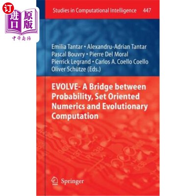 海外直订Evolve- A Bridge Between Probability, Set Oriented Numerics and Evolutionary Com 进化——概率、面向集合的数