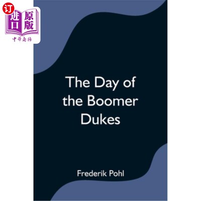 海外直订The Day of the Boomer Dukes 《婴儿潮时代的公爵》
