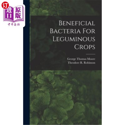海外直订Beneficial Bacteria For Leguminous Crops 豆科作物的有益细菌