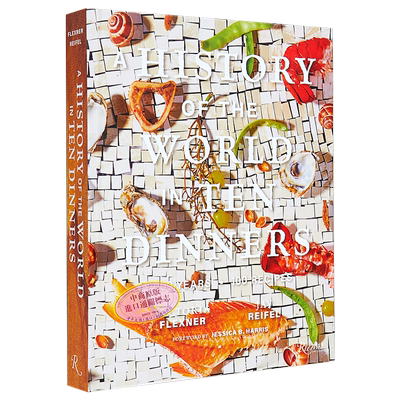 现货 10次晚餐的世界历史 英文原版 A History of the World in 10 Dinners Victoria Flexner 美食食谱【中商原版】