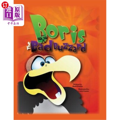 海外直订Boris, The Not-So-Bad Buzzard 鲍里斯，一只不错的秃鹰