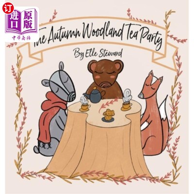 海外直订The Autumn Woodland Tea Party 秋林茶会
