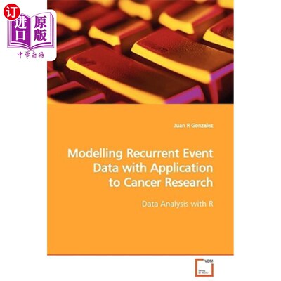 海外直订Modelling Recurrent Event Data with Application to Cancer Research 模拟复发事件数据及其在癌症研究中的应用