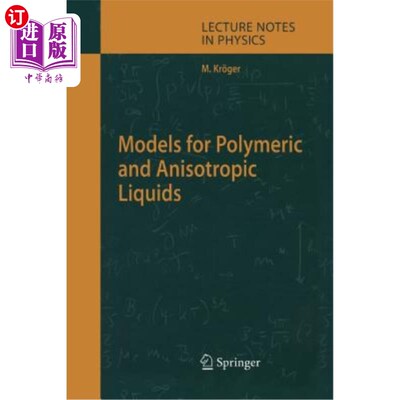 海外直订Models for Polymeric and Anisotropic Liquids 聚合物和各向异性液体模型