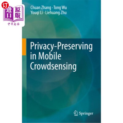 海外直订Privacy-Preserving in Mobile Crowdsensing 移动众测中的隐私保护