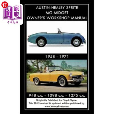 海外直订AUSTIN-HEALEY SPRITE MG MIDGET OWNER'S WORKSHOP MANUAL 1958-1971 948 cc - 1098 c Austin Hea