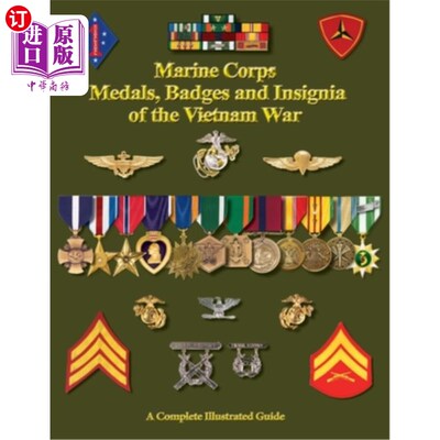 海外直订United States Marine Corps Medals, Badges and Insignia of the Vietnam War 越南战争的美国海军陆战队奖章，徽