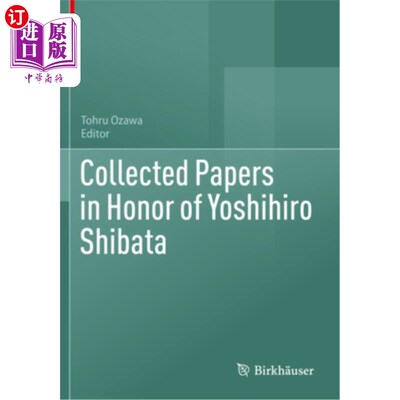 海外直订Collected Papers in Honor of Yoshihiro Shibata Collected Papers in Honor of Yoshihiro Shibata